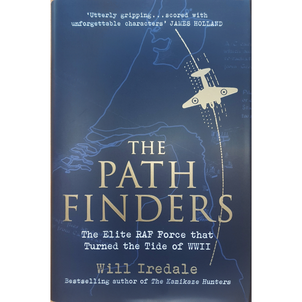 The Pathfinders: The Elite RAF Force that Turned the Tide of WWII - The ...